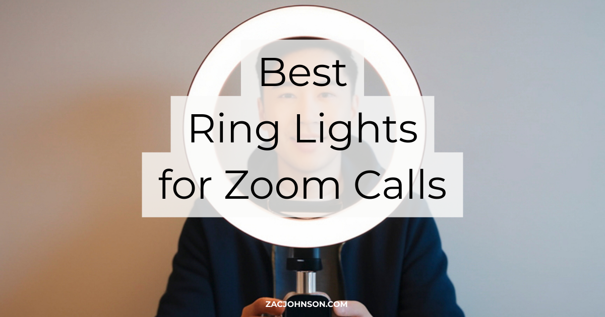 Best Ring Lights for Zoom Calls (2026) Reviewed - Zac Johnson ...