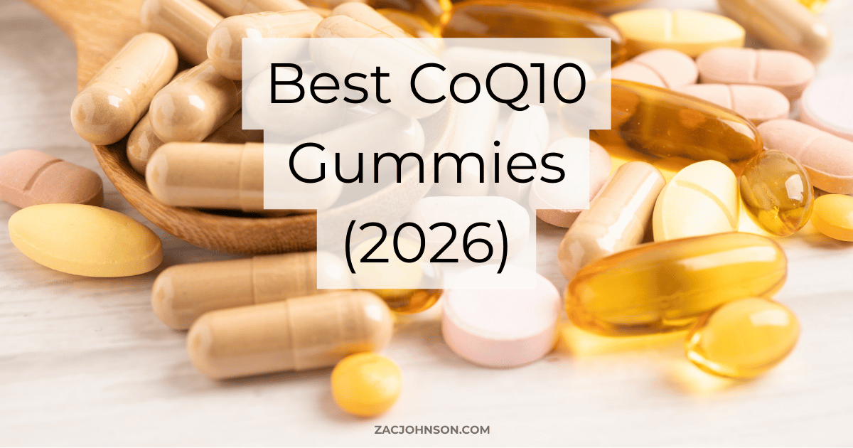 Best CoQ10 Gummies (2026) - Zac Johnson - ZacJohnson.com